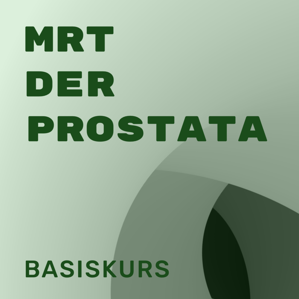MRT der Prostata: Basiskurs – Radiologie Weiterbildung